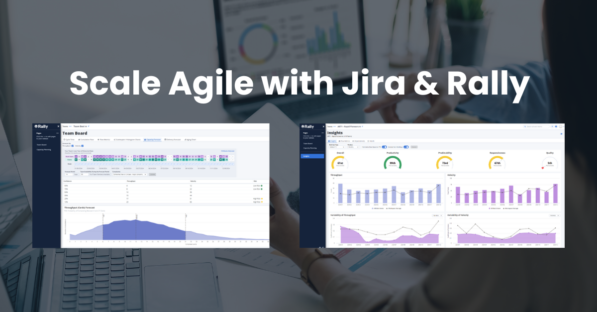 Beyond Jira: Scaling Agile with Rally